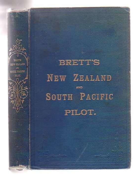 Brett's New Zealand South Pacific Pilot with Nautical Almanac for the ...