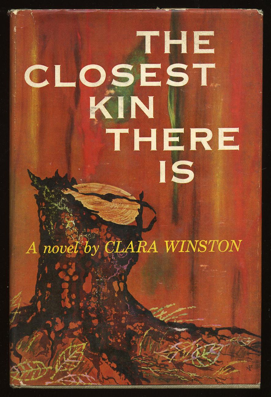 The Closest Kin There Is by WINSTON, Clara: Fine Hardcover (1952 ...