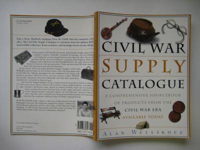 The Civil War supply catalogue: a comprehensive sourcebook of products ...