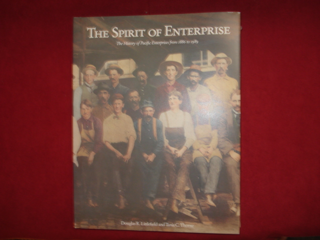 The Spirit of Enterprise. The History of Pacific Enterprises from 1886 ...