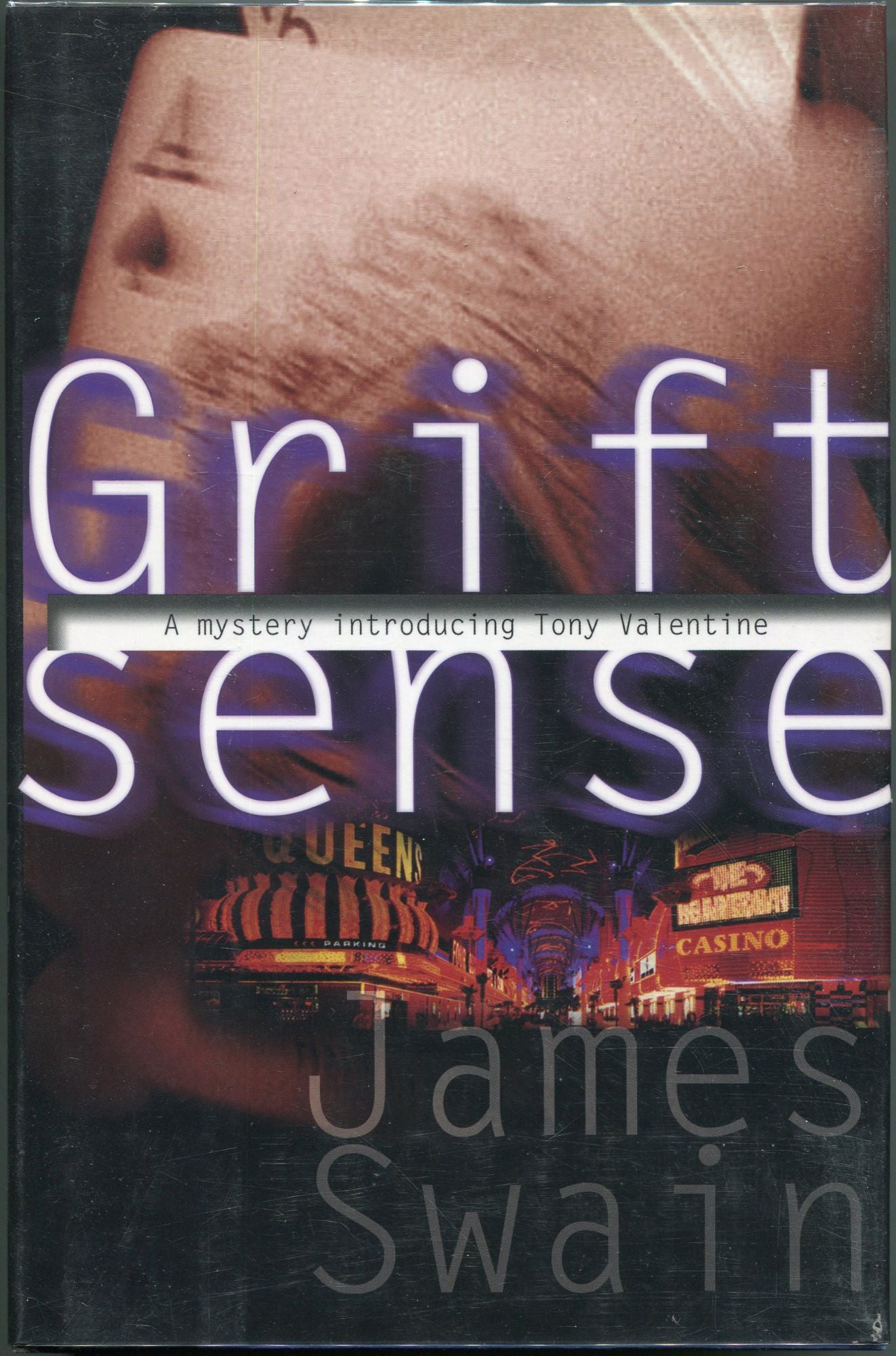 Grift Sense de Swain, James: Fine Hardcover (2001) First printing ...