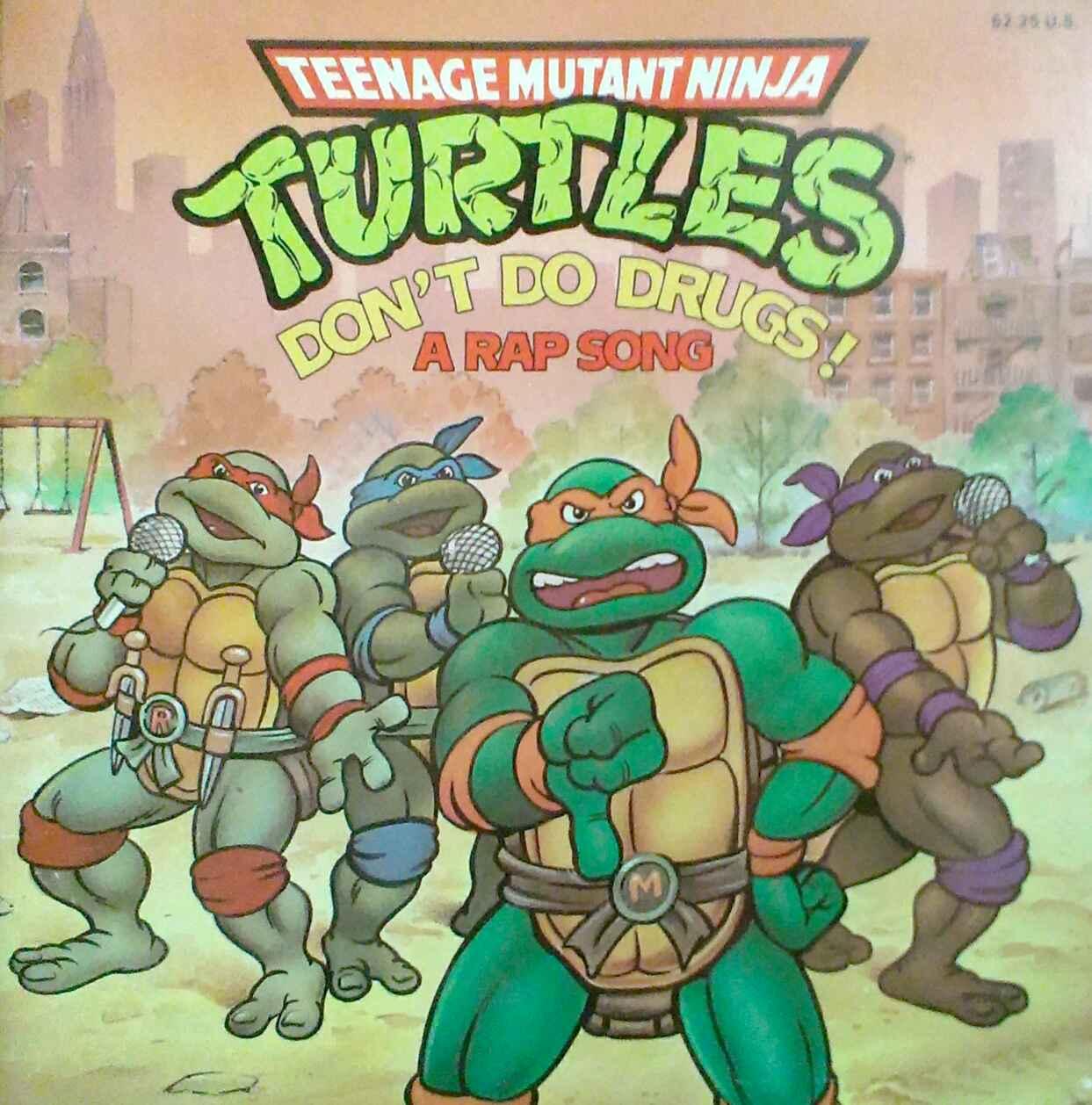 Teenage Mutant Ninja Turtles Don't Do Drugs! a Rap Song by Katz, Bobbi ...