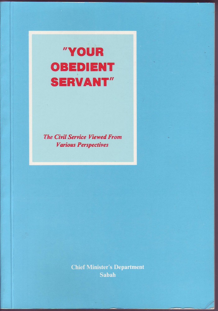 Your Obedient Servant: The Civil Service Viewed from Various ...