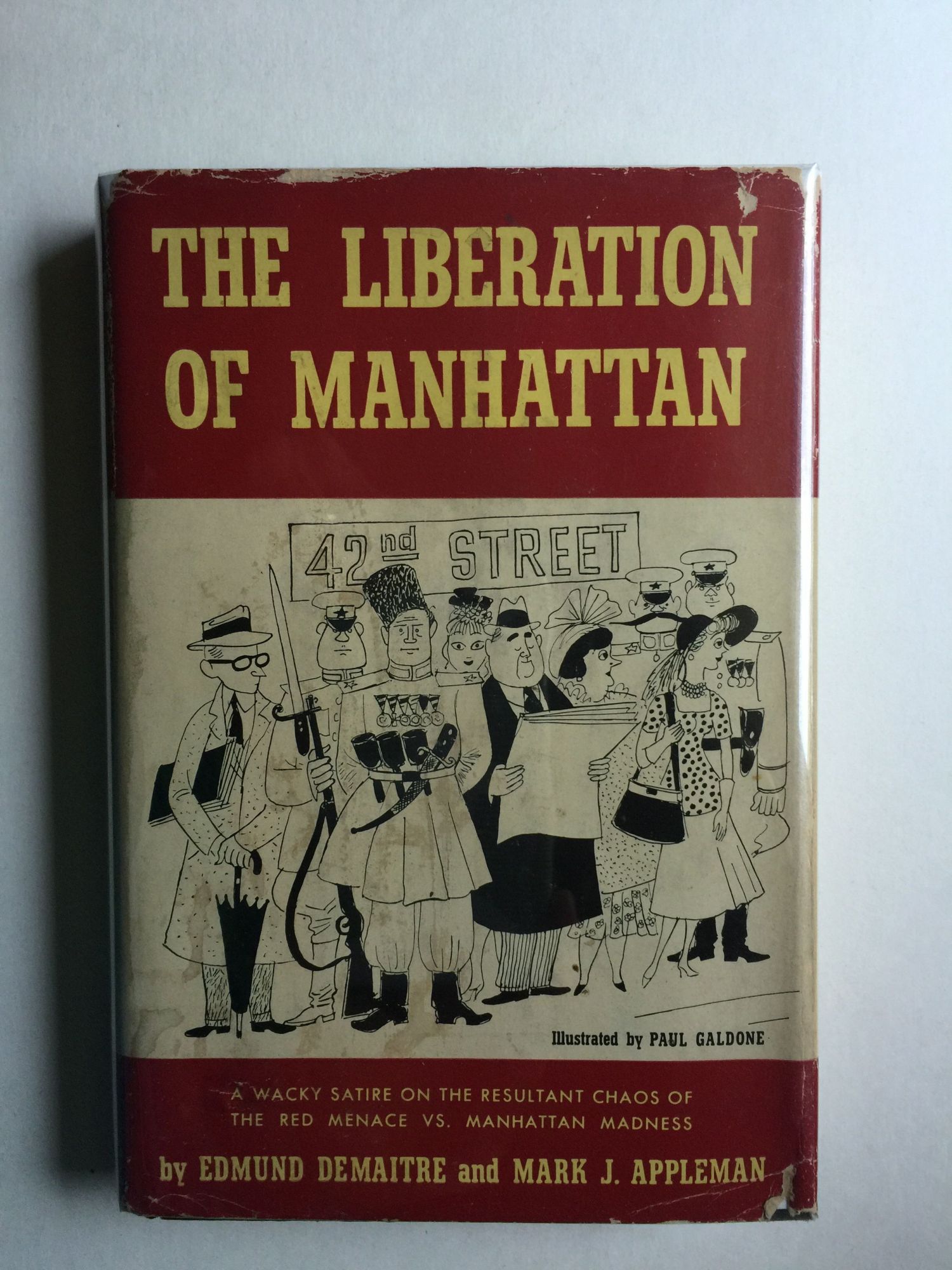 The Liberation of Manhattan by Demaitre, Edmund and Mark J. Appleman ...