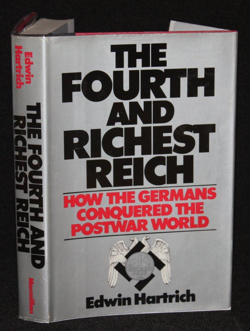 The Fourth and Richest Reich by Edwin Hartrich: Fine Hardcover (1980 ...