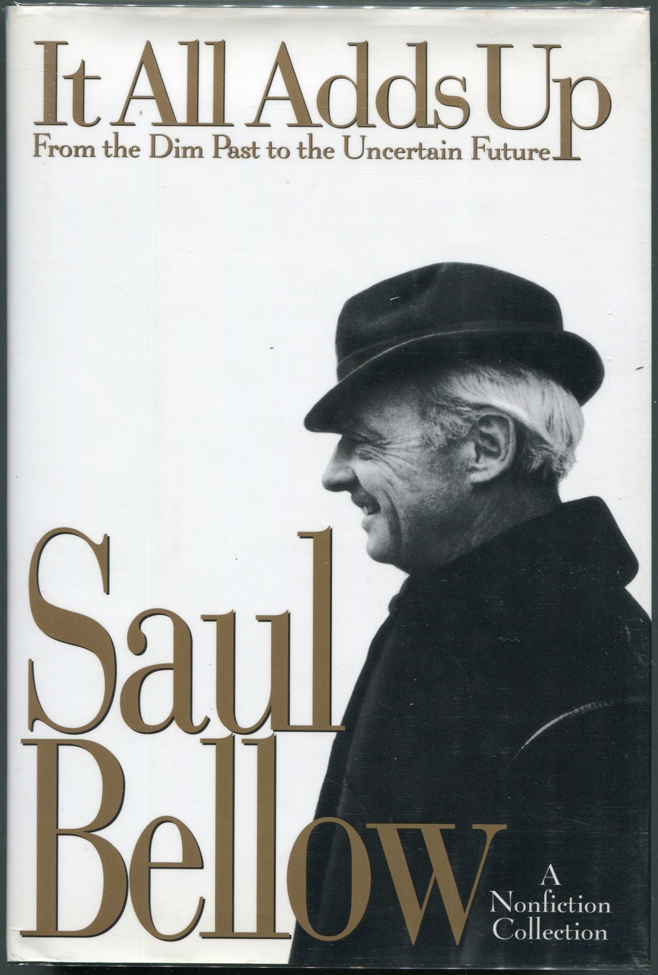 It All Adds Up: From the Dim Past to the Uncertain Future; A Nonfiction ...