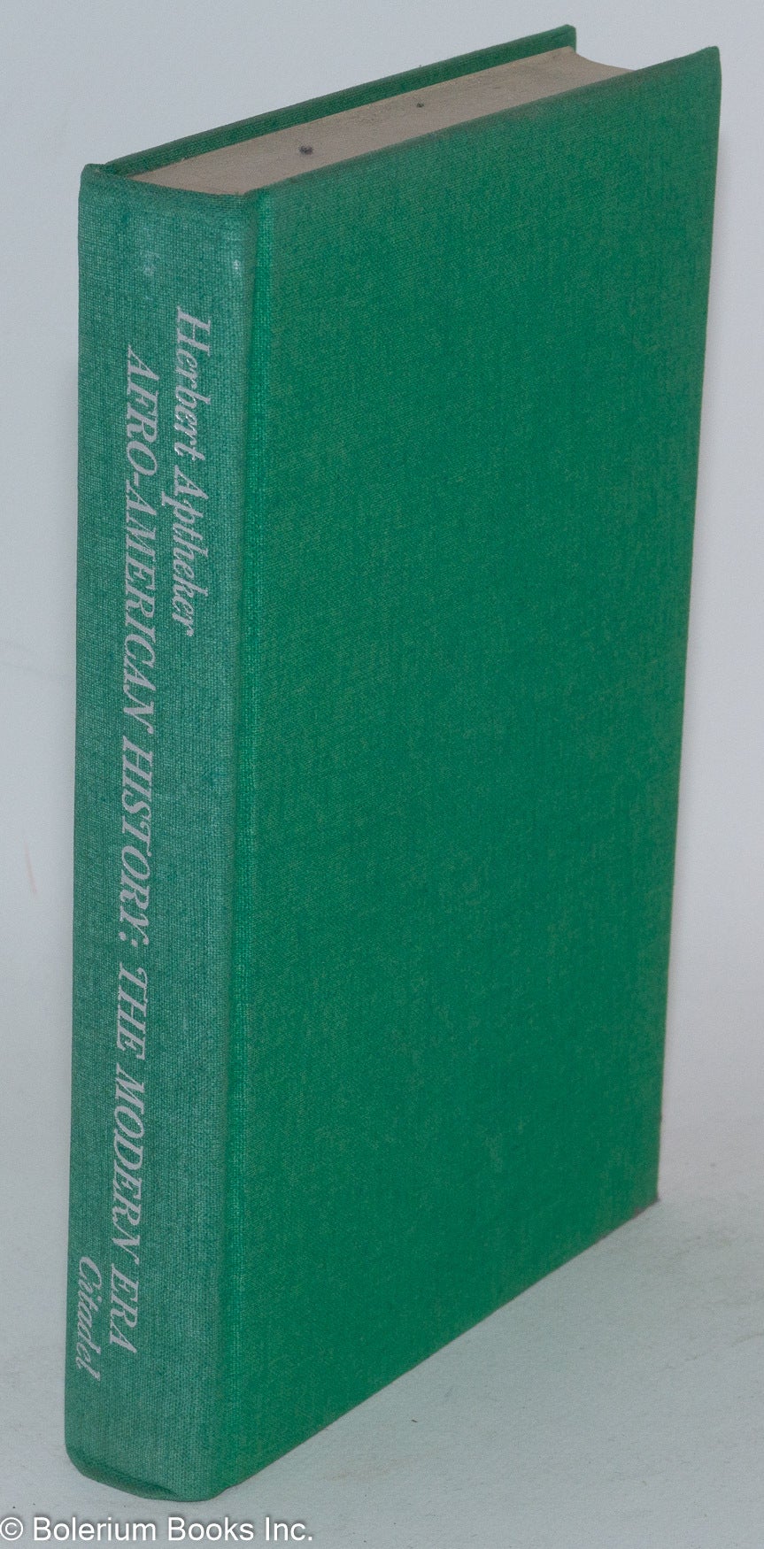 Afro-American history: the modern era by Aptheker, Herbert: Hardcover ...