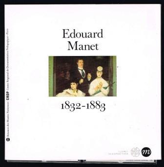 Edouard Manet, 1832-1883 by MANET, Edouard; KAHN, Isabelle: Fine Soft ...