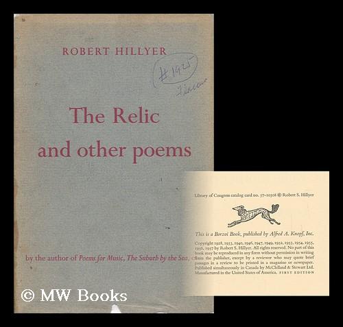 The Relic & Other Poems by Hillyer, Robert (1895-1961): (1957) First ...