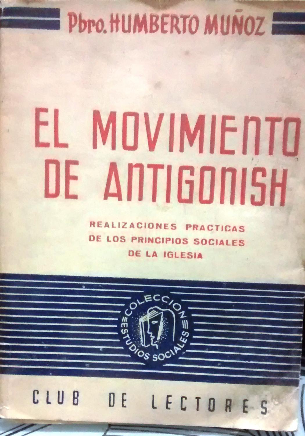 El movimiento Antigonish. Realizaciones prácticas de los principios ...