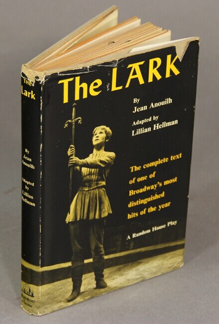 The lark; adapted by Lillian Hellman by ANOUILH, JEAN: (1956) | Rulon ...