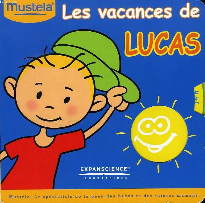 LES VACANCES DE LUCAS by HAENTJENS THIERRY: bon Couverture rigide | Le ...