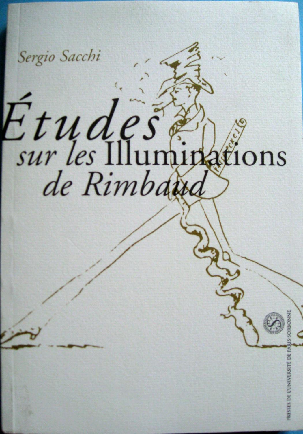Etudes sur les "Illuminations" de Rimbaud. by SACCHI, Sergio | Le ...