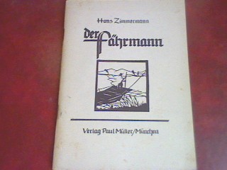 Der Fährmann - Eigene Weisen von Zimmermann, Hans:: Gut Heft; (1936 ...
