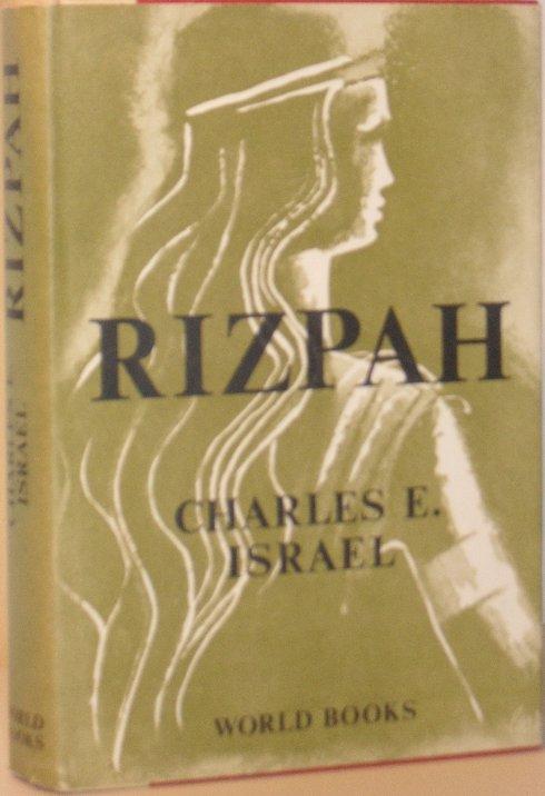 Rizpah by Charles E Israel: Very Good Red Cloth Boards/Cream Spine ...