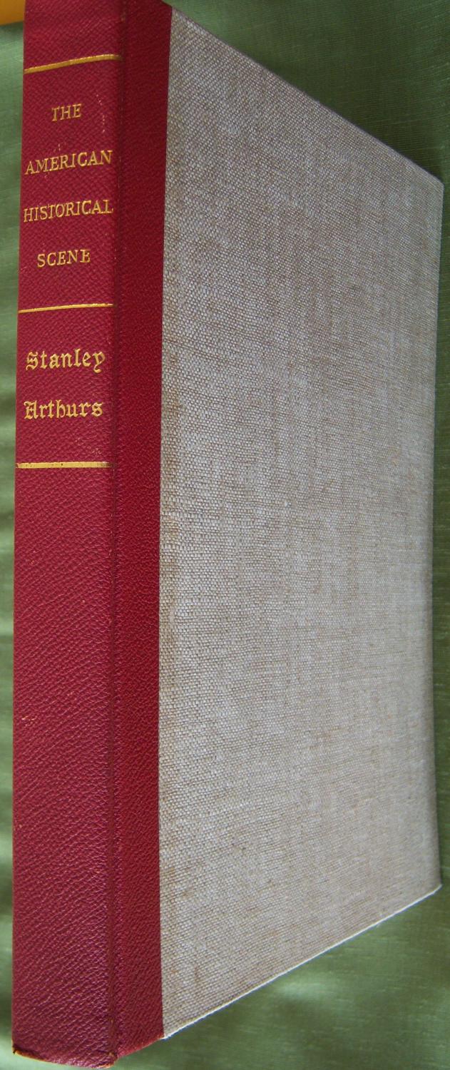 The American Historical Scene: as Depicted by Stanley Arthurs, and ...