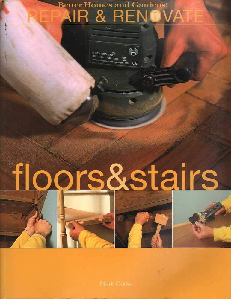 Repair and Renovate Floors and Stairs by Corke, Mark: Very Good ...