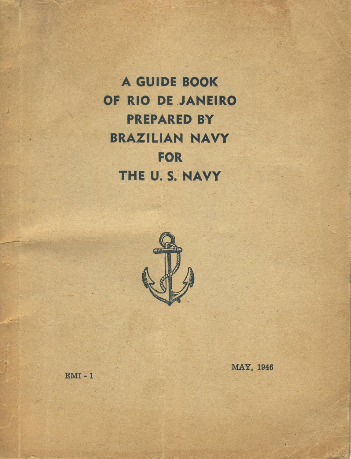 A guide book of Rio de Janeiro, prepared by Brazilian navy for the U. S ...