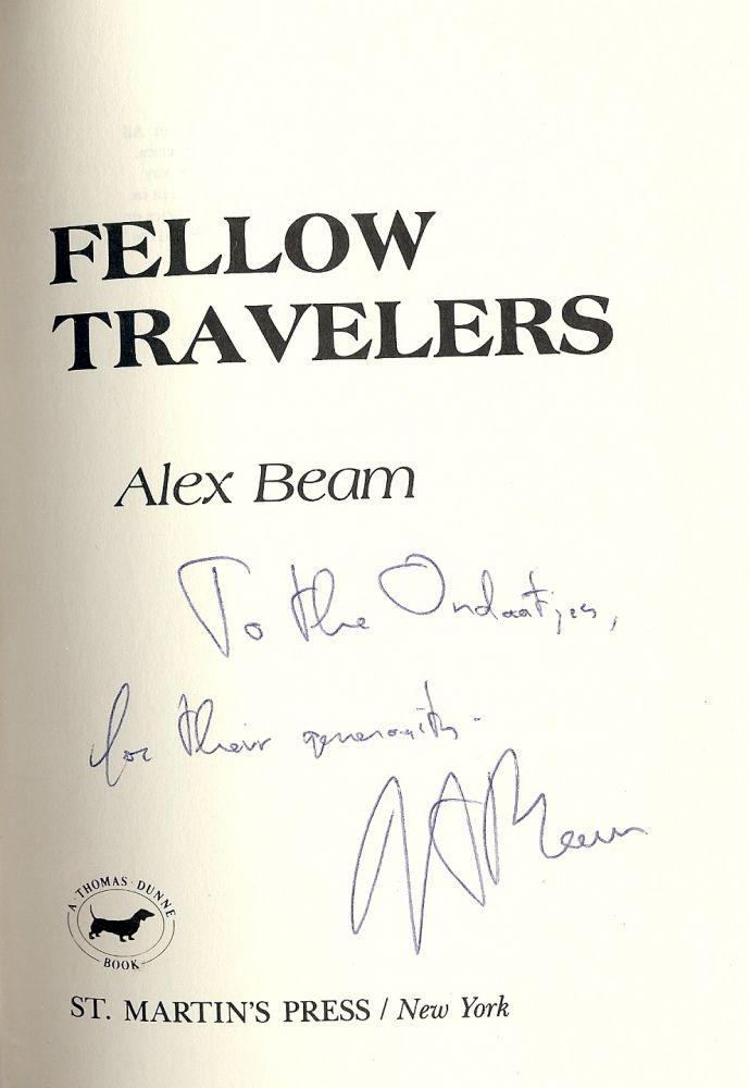 FELLOW TRAVELERS by BEAM, Alex: (1987) Signed by Author(s) | Antic Hay ...