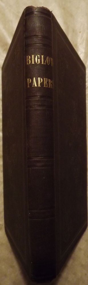 THE BIGLOW PAPERS von LOWELL, JAMES RUSSELL: (1848) Signed by Author(s ...