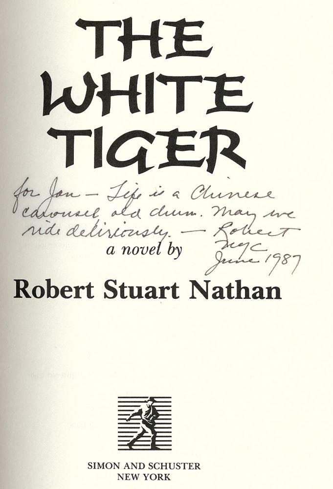 THE WHITE TIGER by NATHAN, Robert Stuart: (1987) Signed by Author(s ...