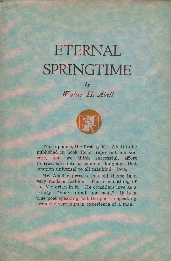 ETERNAL SPRINGTIME by ABELL, Walter H.: (1927) Signed by Author(s ...