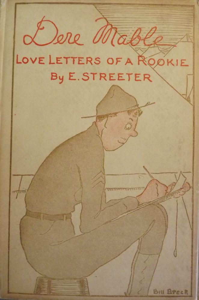 DERE MABLE: LOVE LETTERS OF A ROOKIE von STREETER, E.: (1918) Signed by ...