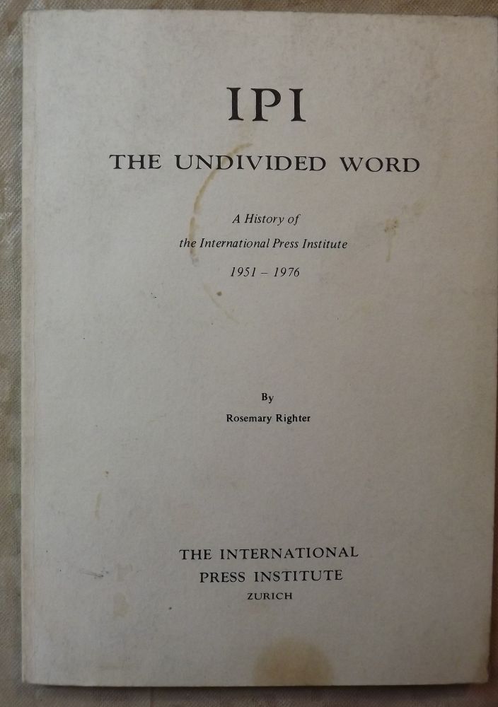 IPI: THE UNDIVIDED WORLD by RIGHTER, Rosemary: (1976) Signed by Author ...