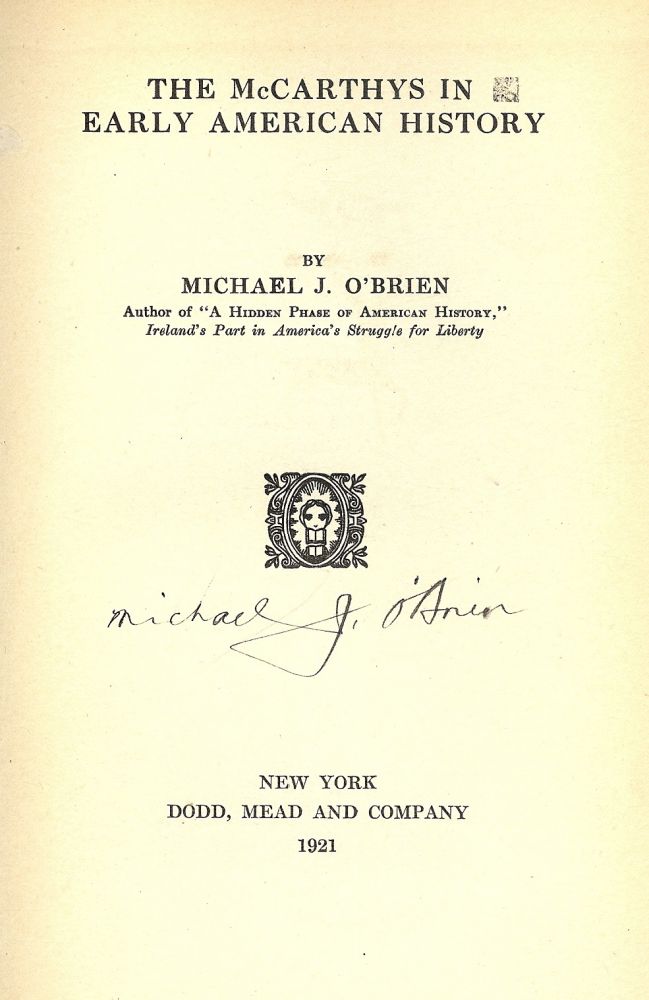THE McCARTHY'S IN EARLY AMERICAN HISTORY by O'BRIEN, Michael J.: (1921 ...