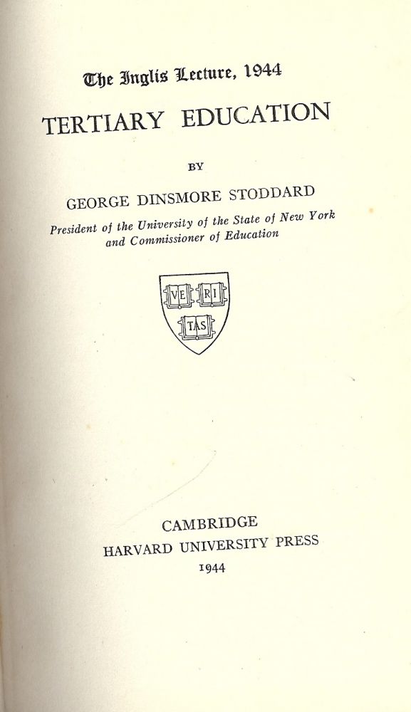 THE INGLIS LECTURE, 1944 by STODDARD, George Dinsmore: (1944) Signed by ...