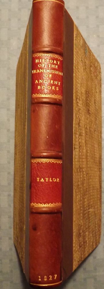 HISTORY OF THE TRANSMISSION OF ANCIENT BOOKS TO MODERN TIMES von TAYLOR ...