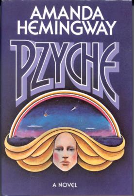 Pzyche by Hemingway, Amanda: Fine Hardcover (1983) First Edition ...
