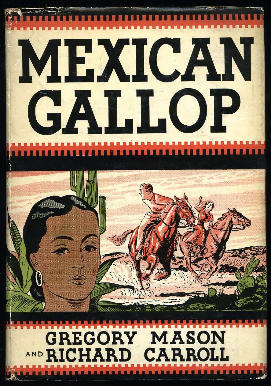 Mexican Gallop von MASON, Gregory and Richard Carroll: Fine Hardcover ...