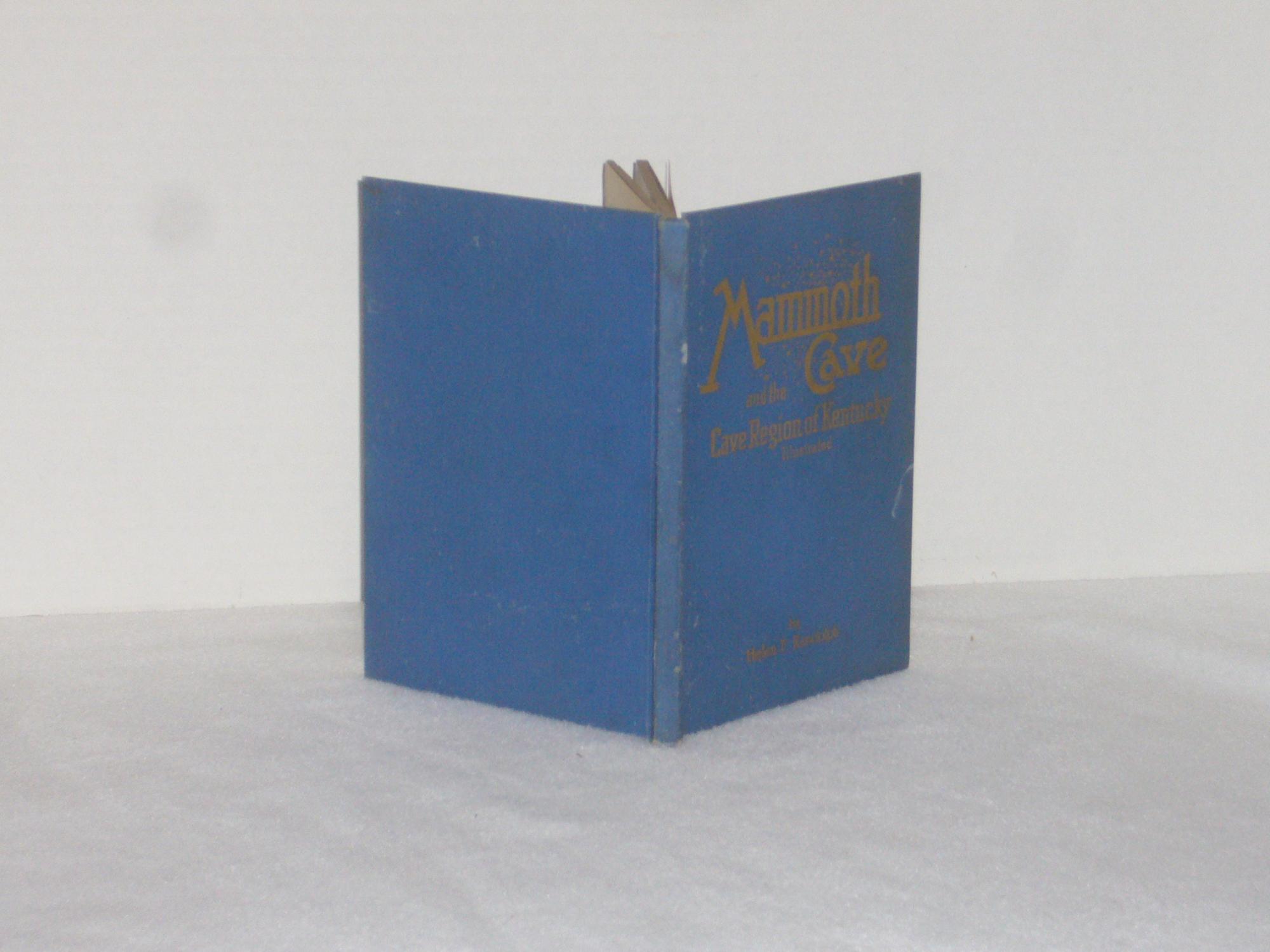 Mammoth Cave and the Cave Region of Kentucky with Bibliography of ...