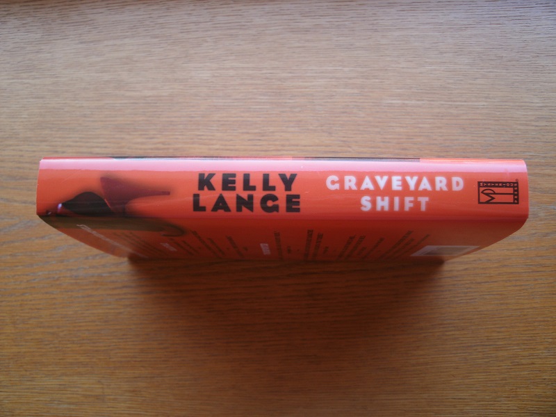 Graveyard Shift by Lange, Kelly: Fine Hardcover (2005) 1st Edition ...