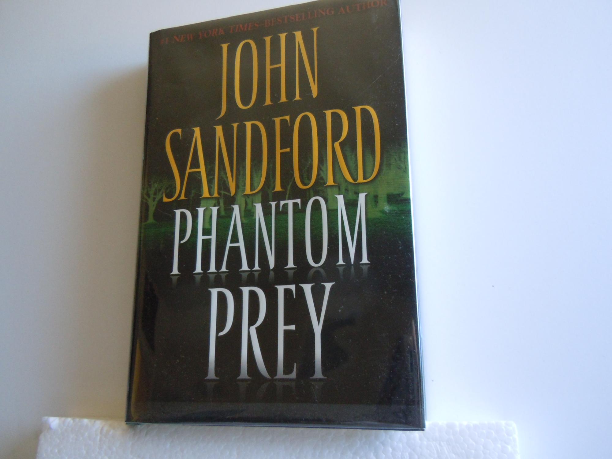 Phantom Prey by Sandford, John: Near Fine Hardcover (2008) 1st Edition ...