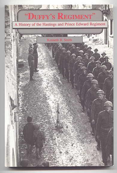 "DUFFY'S REGIMENT": A HISTORY OF THE HASTINGS AND PRINCE EDWARD ...