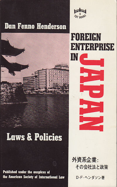 Foreign Enterprise in Japan. Laws and Policies. von HENDERSON, DAN ...
