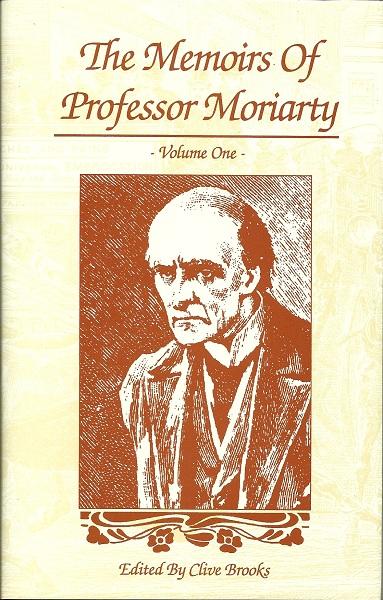 The Memoirs of Professor Moriarty Volume One by Clive Brooks: Fine ...