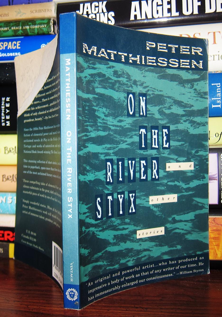 ON THE RIVER STYX And Other Stories de Matthiessen, Peter: Softcover ...