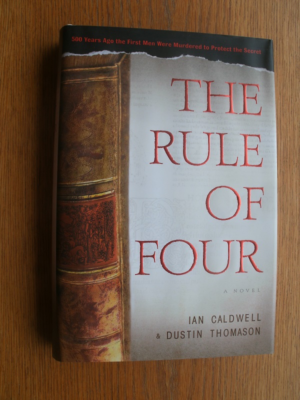 The Rule of Four by Caldwell, Ian & Dustin Thomason: Fine Hardcover ...