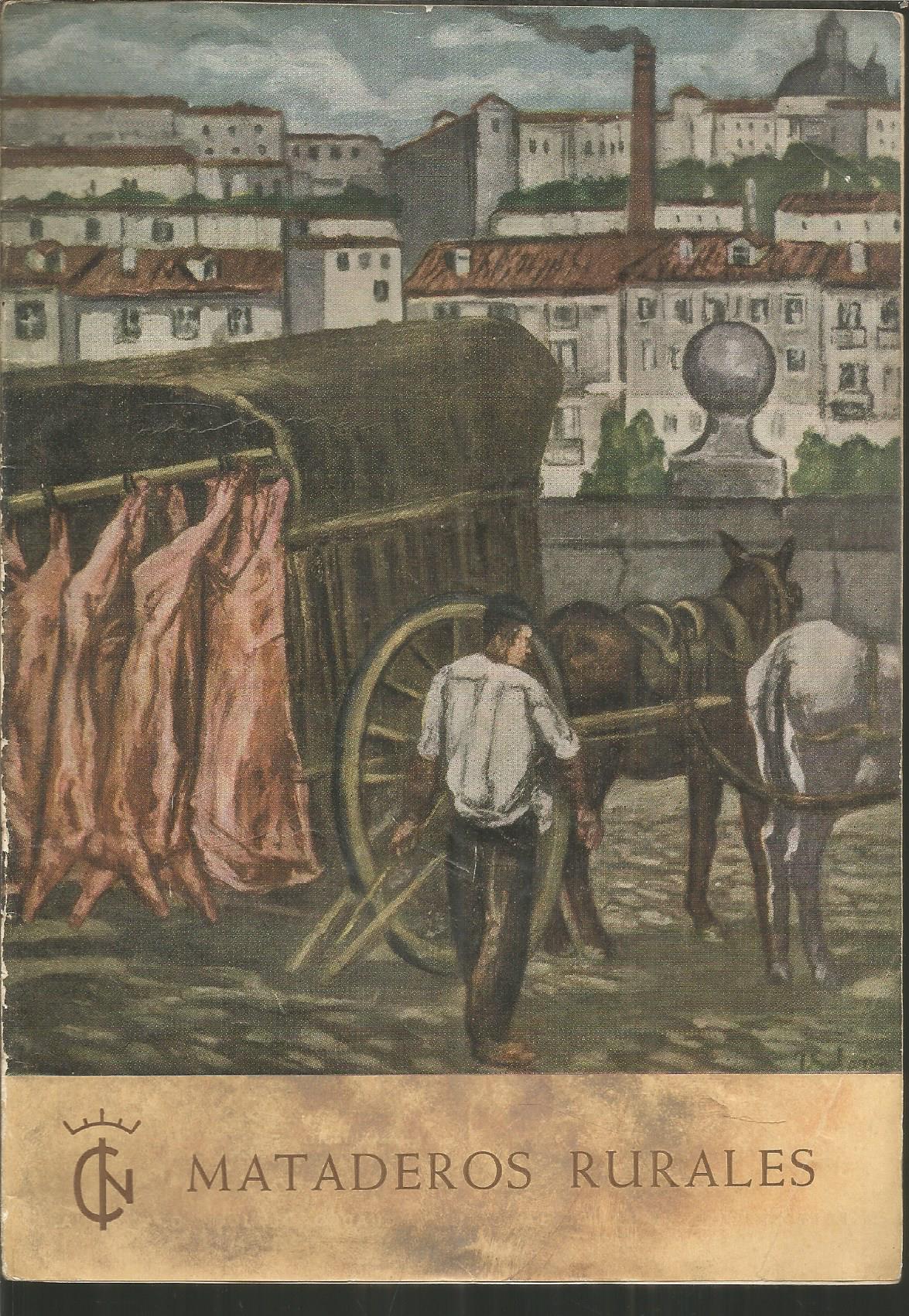 MATADEROS RURALES 1ªEDICION by Datos y proyectos del ingeniero Agrónomo ...