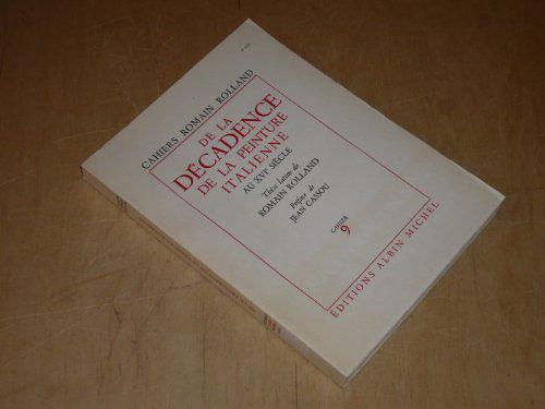 Cahiers romain rolland n° 9 : de la décadence de la peinture italienne ...