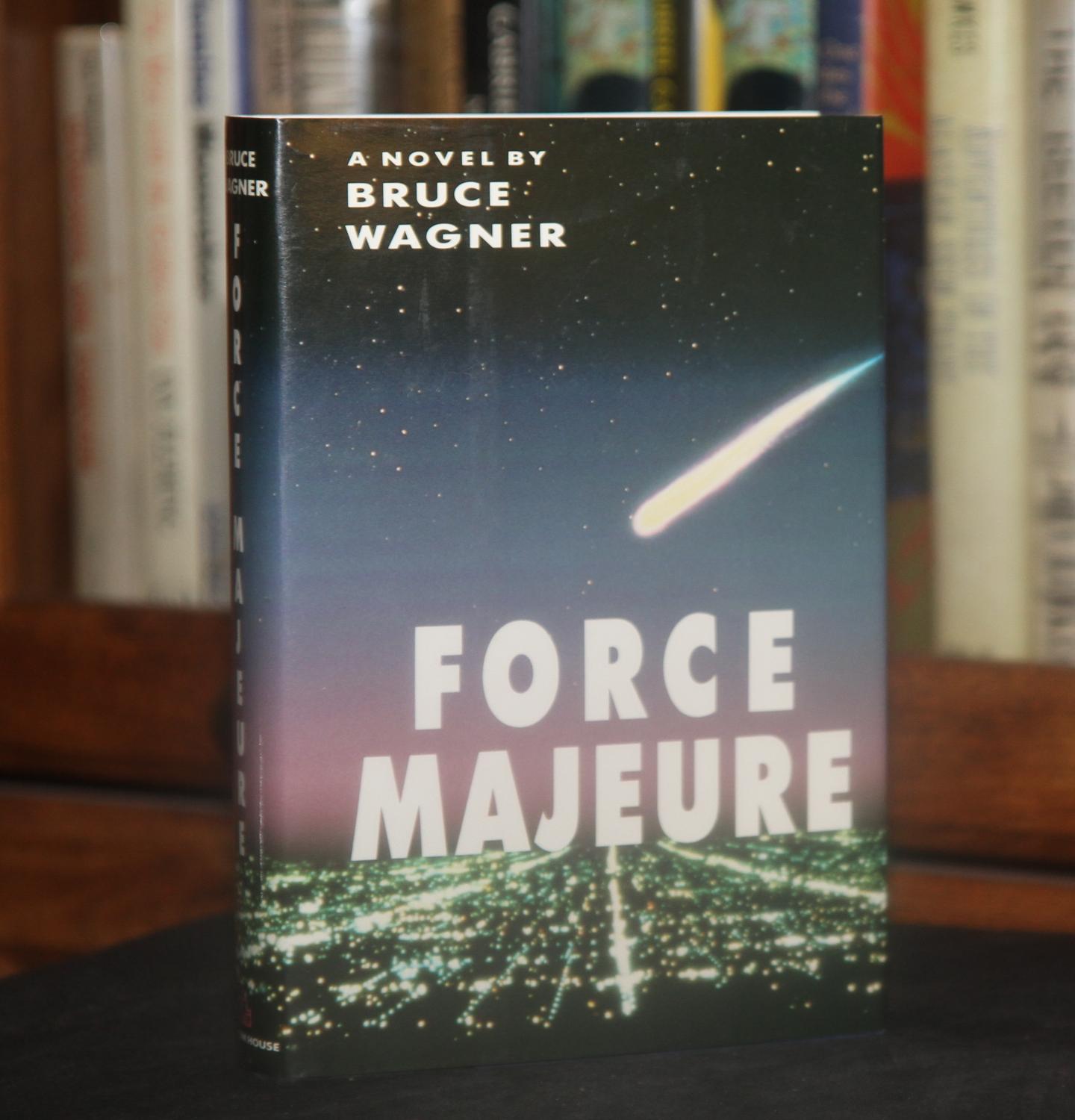 Force Majeure by Wagner, Bruce: Fine Cloth and Boards (1991) First ...