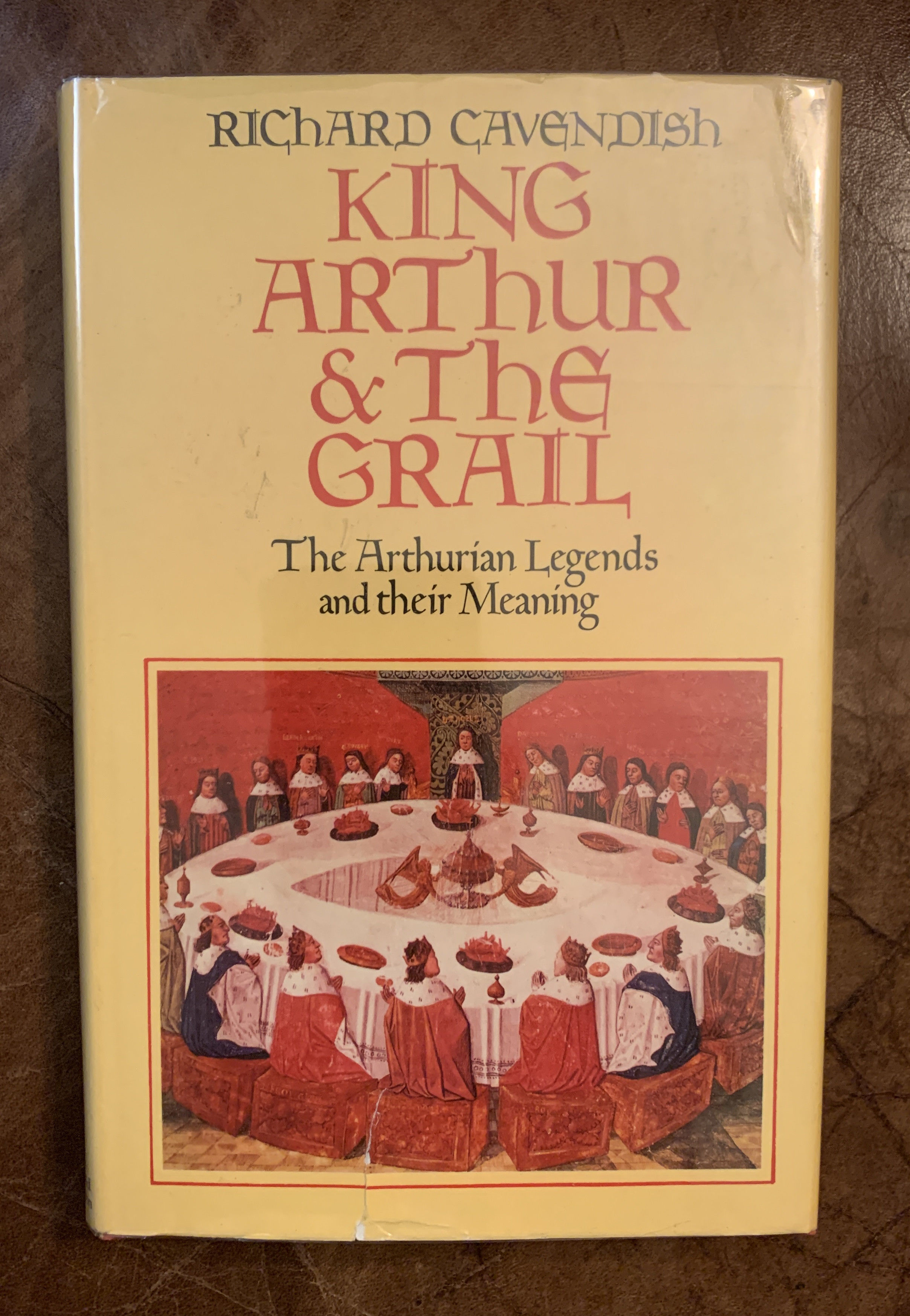 King Arthur & The Grail by Richard Cavendish: Fine Hardcover (1978 ...