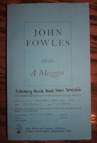A Maggot by John Fowles: HARDCOVER (1985) Uncorrected Proof. | Clayton ...