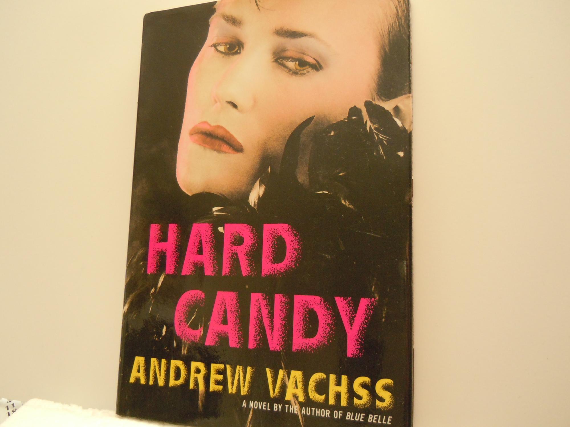 Hard Candy by Vachss, Andrew: Very Good Hardcover (1989) 1st Edition ...