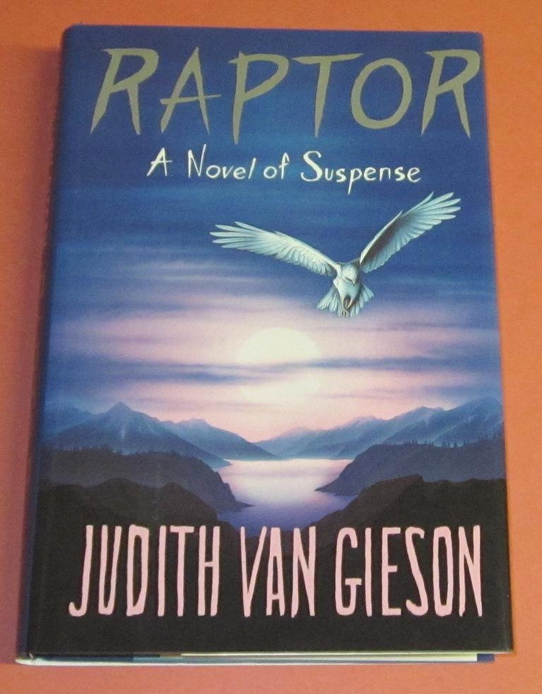 Raptor (unread signed 1st) by Van Gieson, Judith: Very Good Hardcover ...