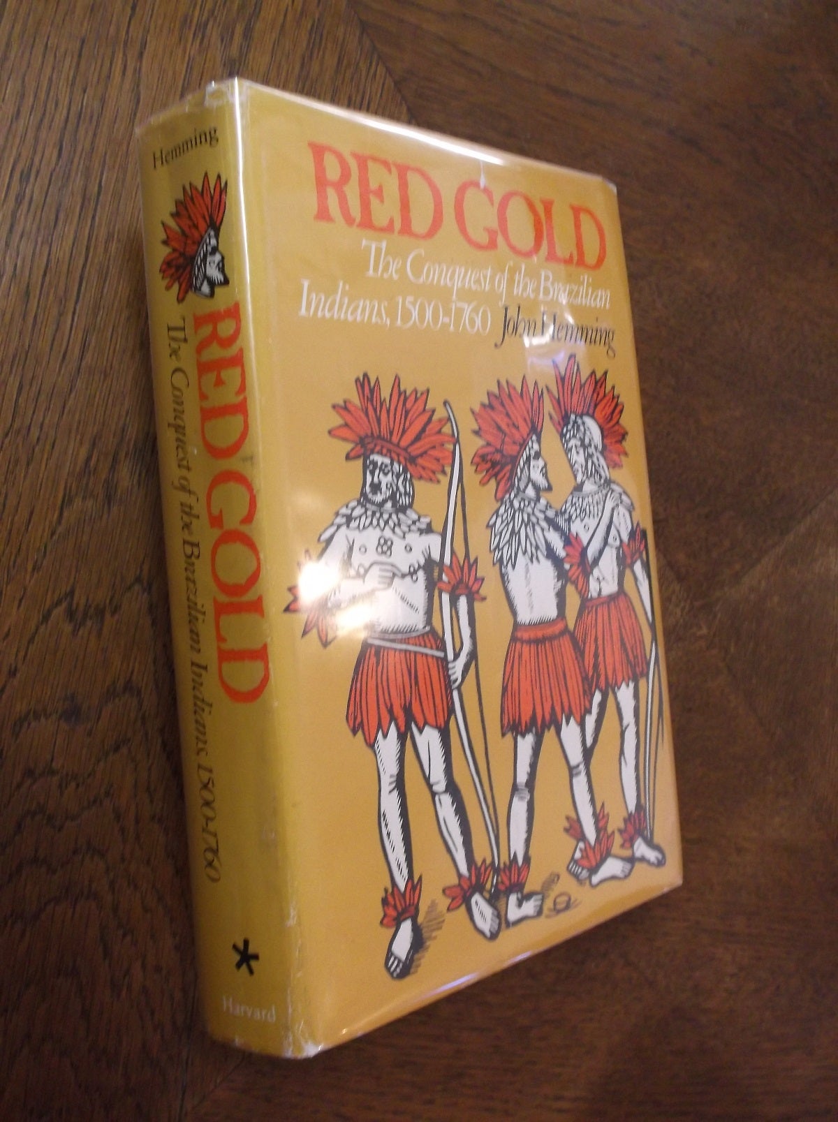 Red Gold: The Conquest of the Brazilian Indians, 1500-1760 by Hemming ...