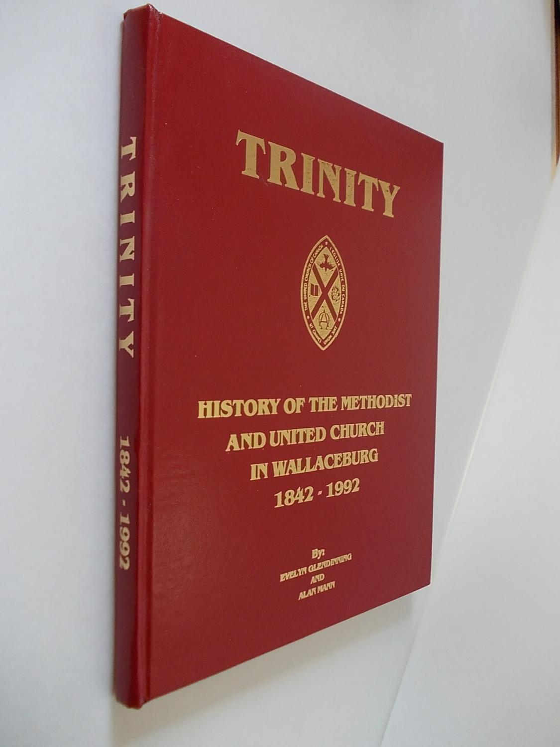 Trinity - History of the Methodist and United Church in Wallaceburg ...
